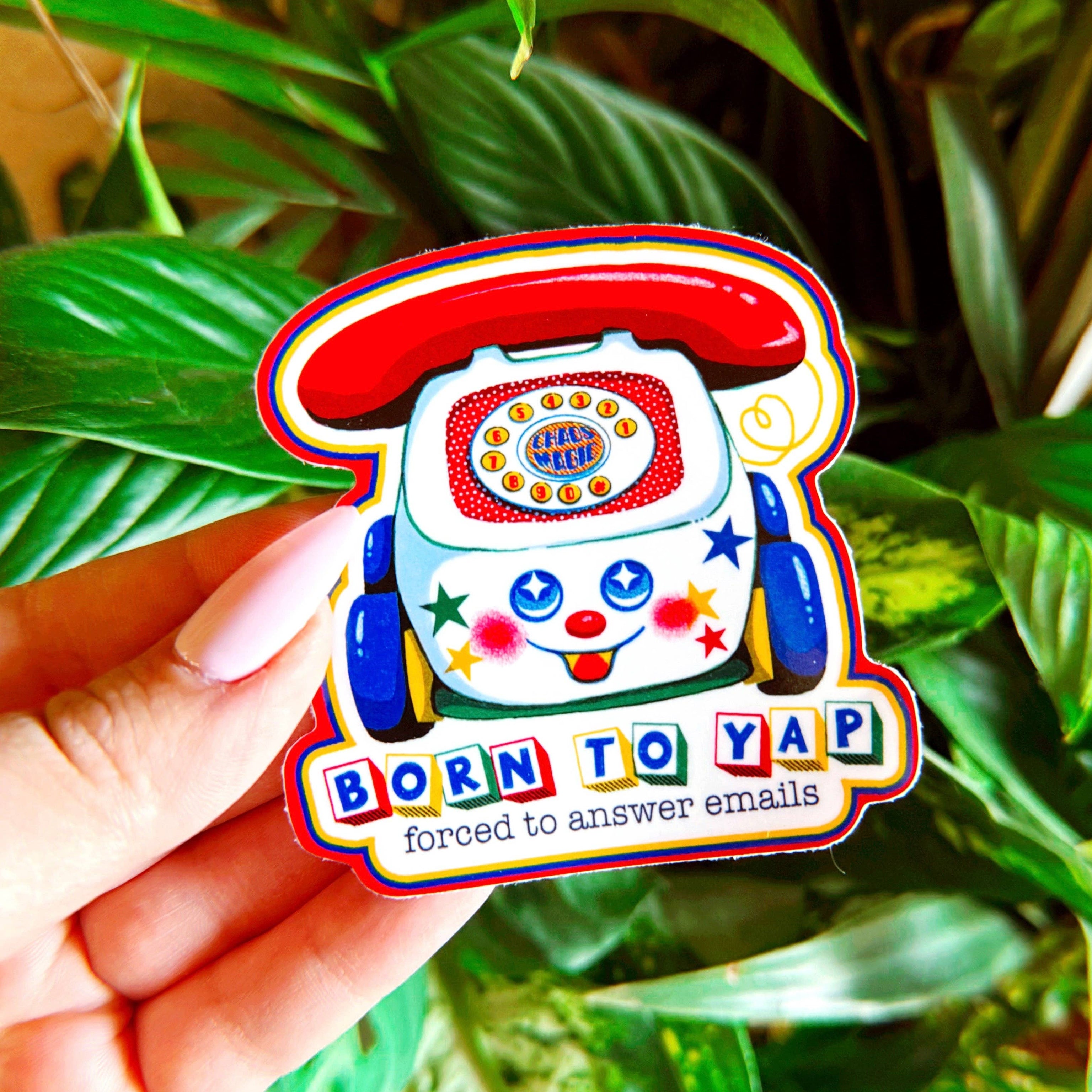 Born to Yap Sticker – Bench Pressed Letterpress