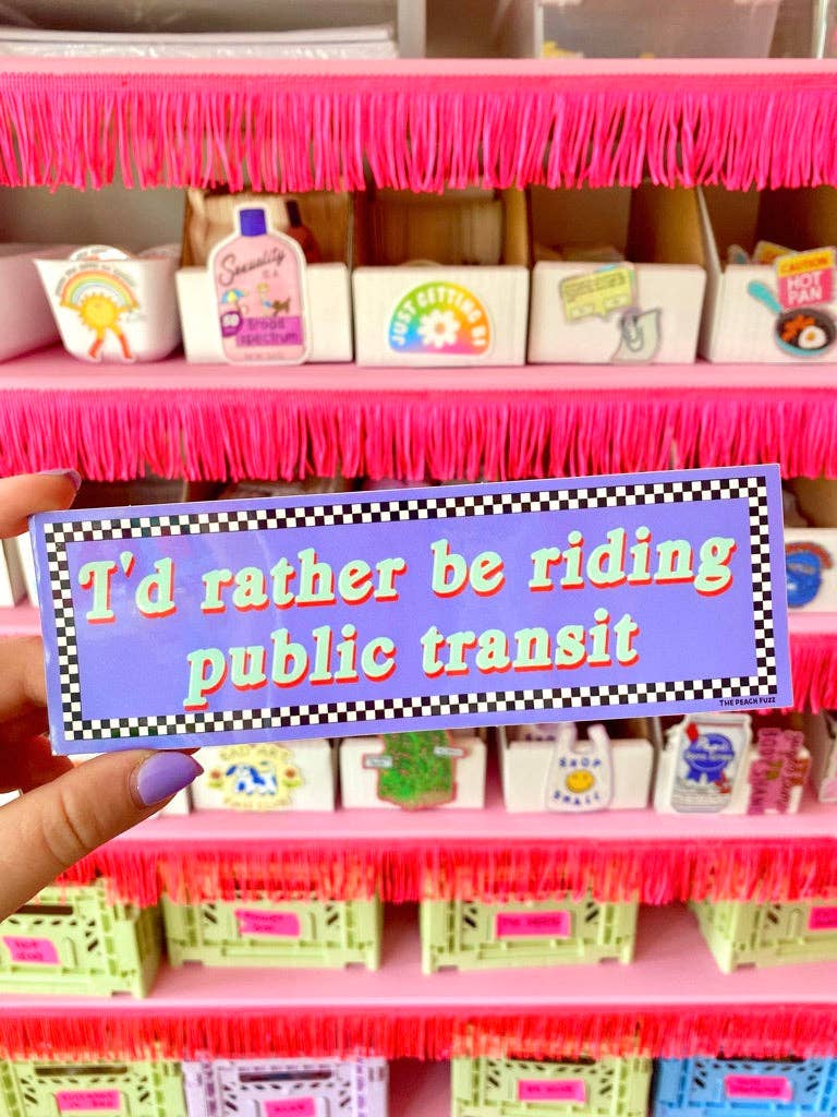 Public Transit Bumper Sticker – Bench Pressed Letterpress